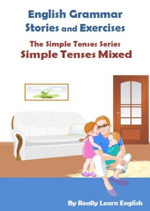 دانلود کتاب آموزش زبان انگلیسی English Grammar Stories and Exercises